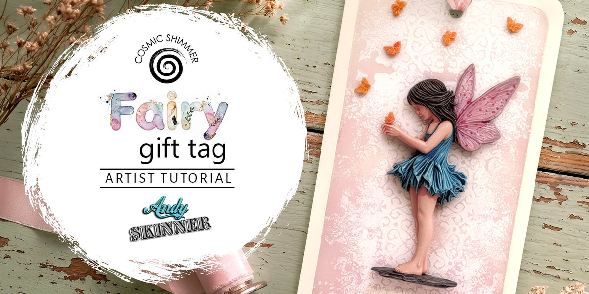Mixed Media Fairy Gift Tag Project with Andy Skinner — Katy Sue Designs