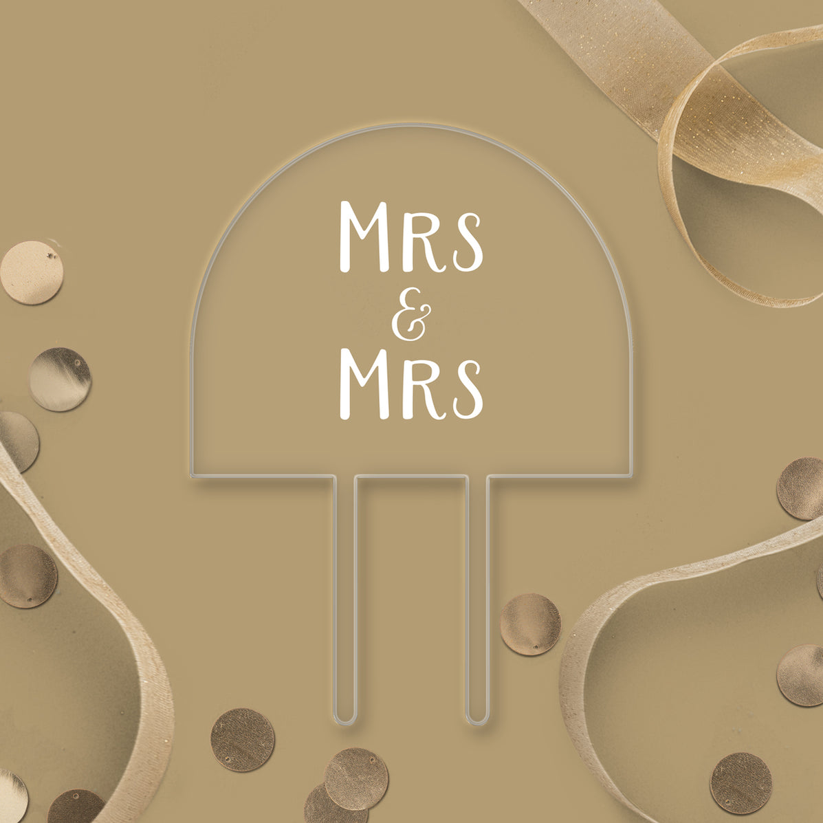 Mrs & Mrs Clear Acrylic Arch Topper - White Wording — Katy Sue Designs