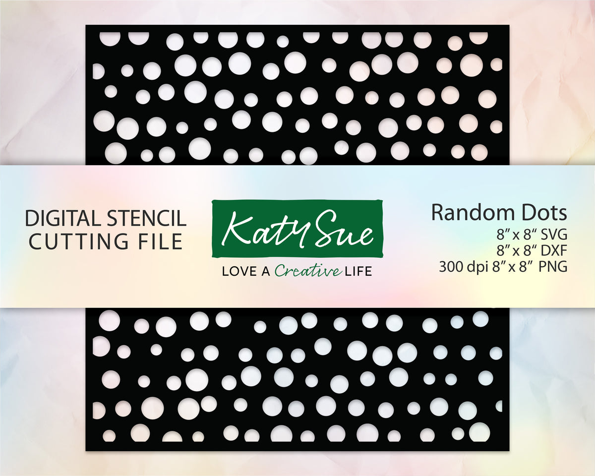 Random Dots Stencil | Digital Cutting File — Katy Sue Designs